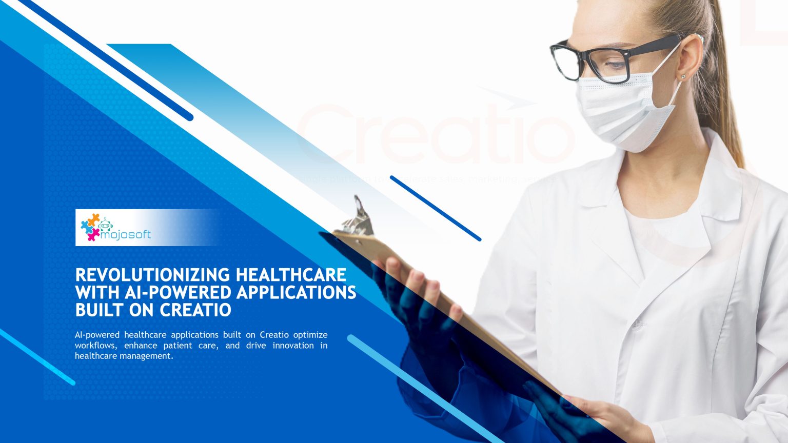 Revolutionizing Healthcare with AI-Powered Applications Built on Creatio – Mojosoft Pte Ltd